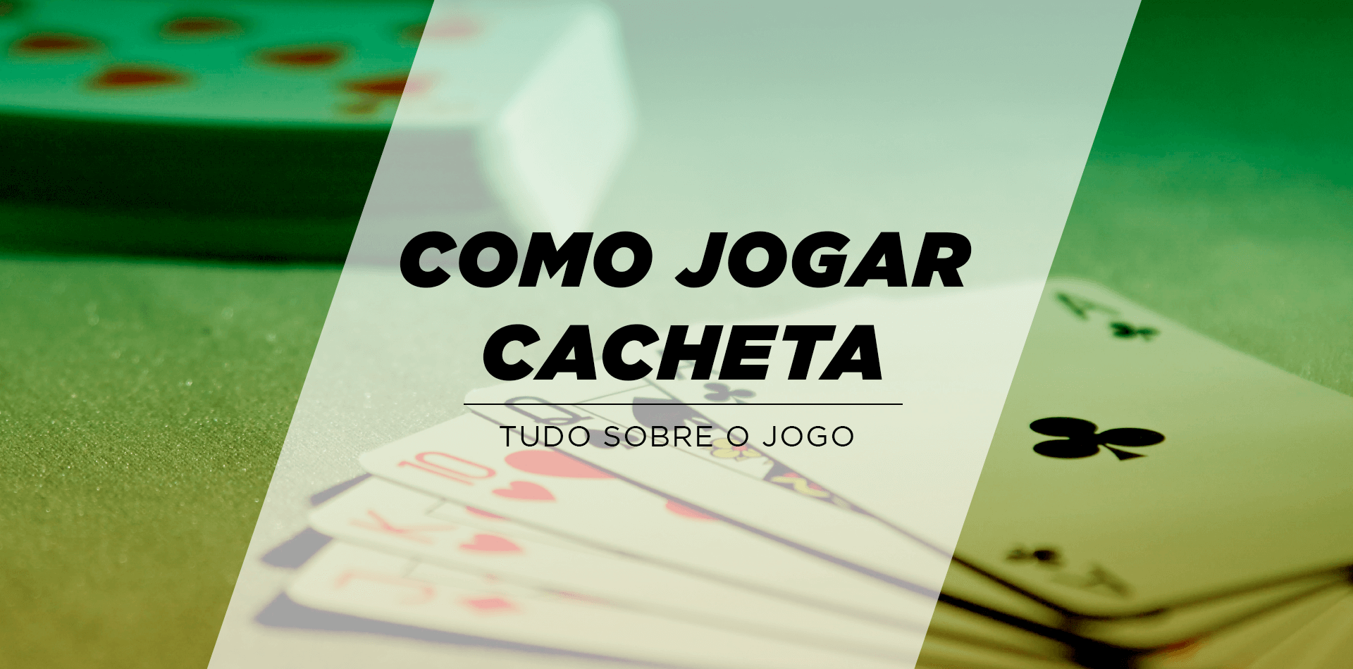 Como jogar cacheta: regras e objetivos